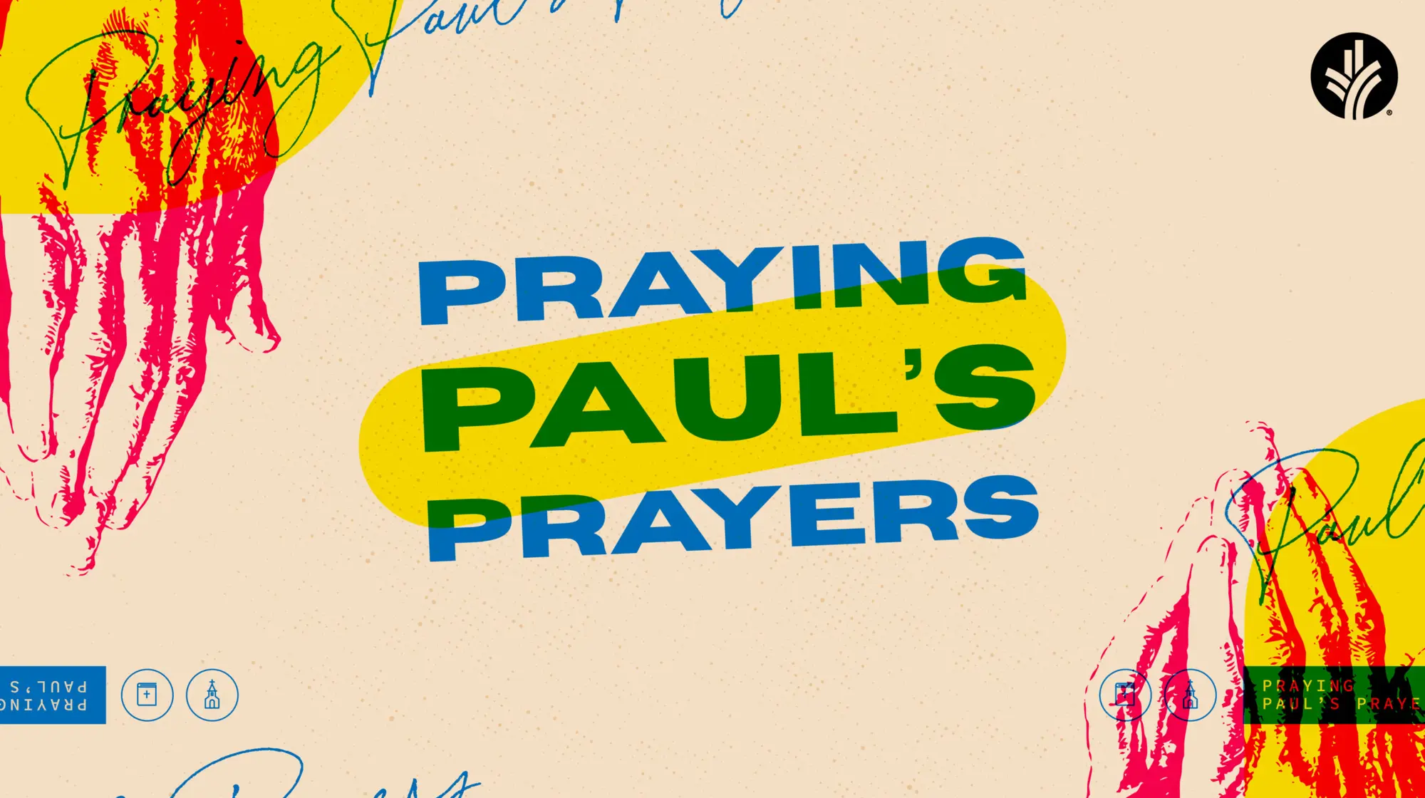 Praying Paul's Prayers | Week 1