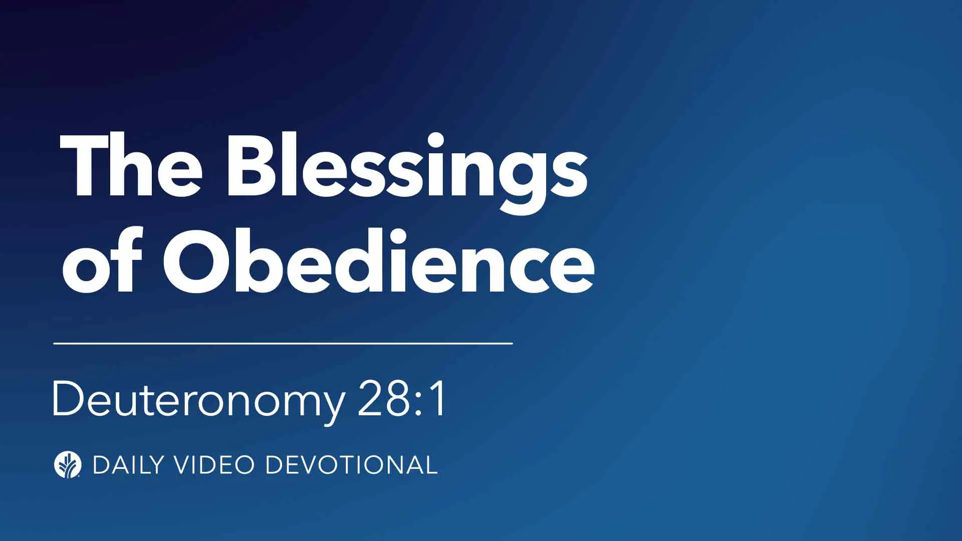 The Blessings of Obedience - Deuteronomy 28:1