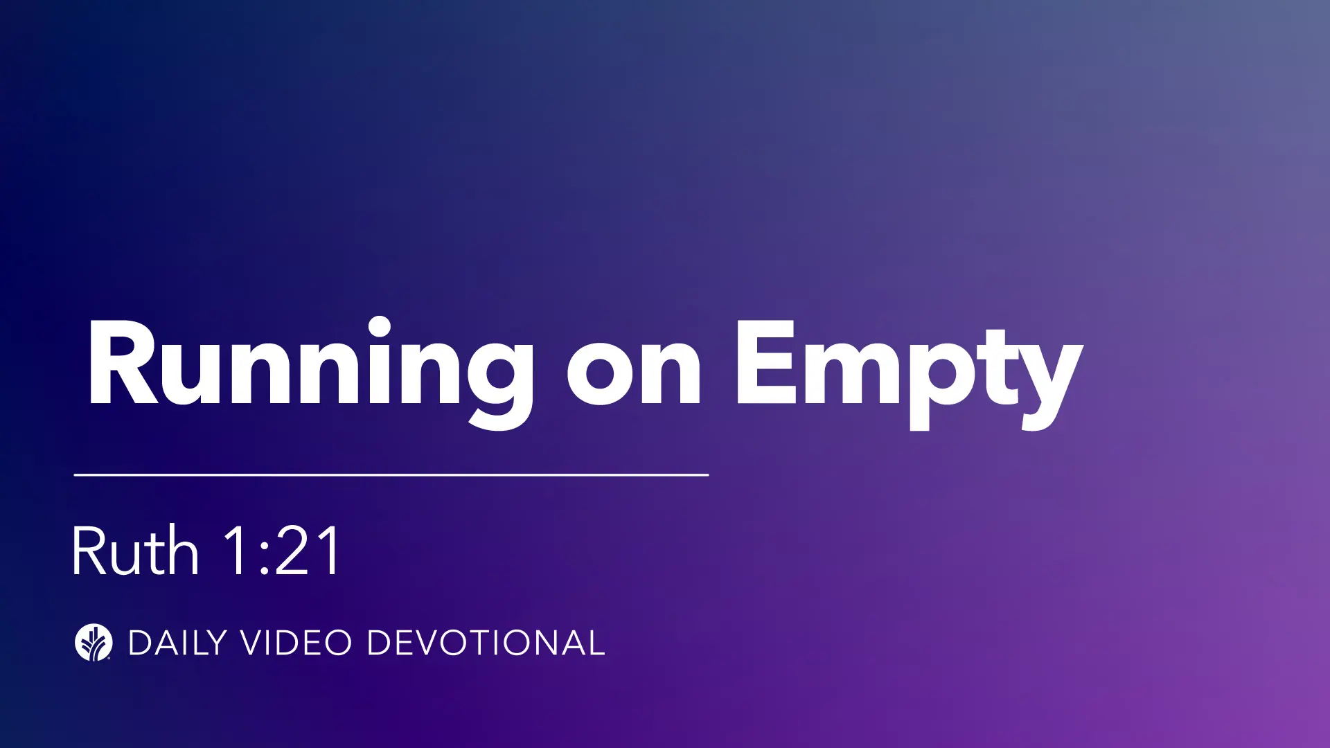 Ruth 1:21 | Running on Empty