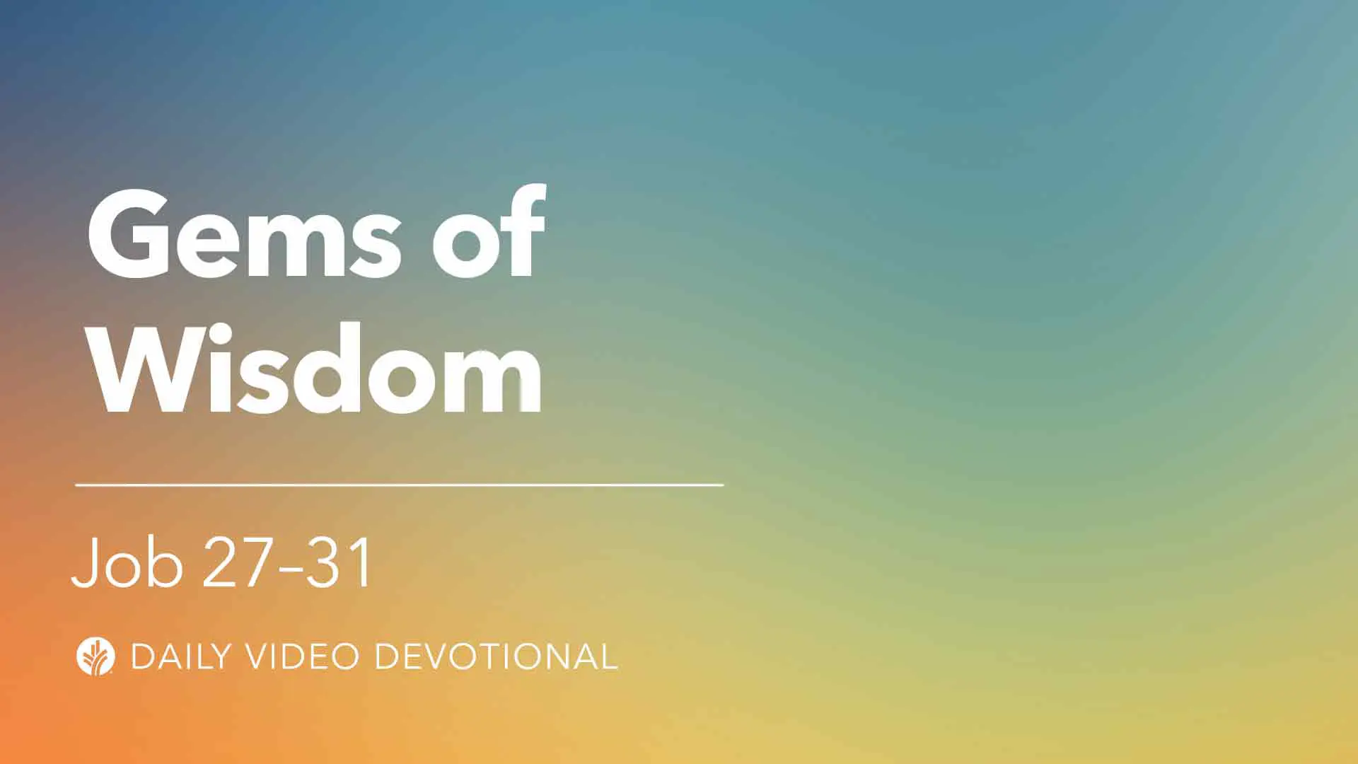 Job 27-31 | Gems of Wisdom