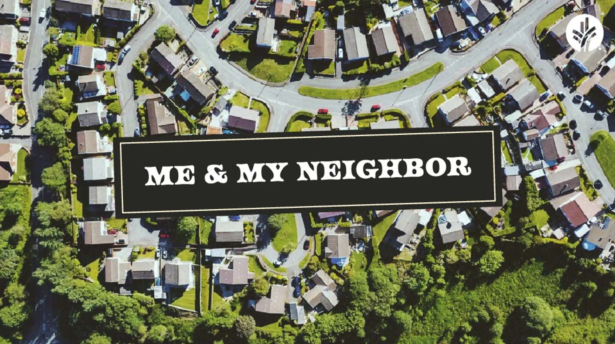 Me and My Neighbor